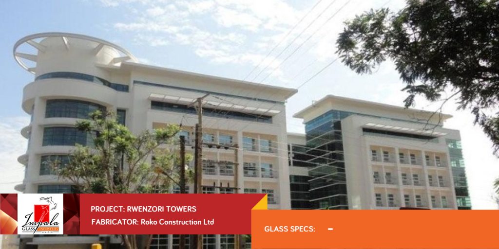 Rwenzori Towers – Impala Glass Industries Ltd